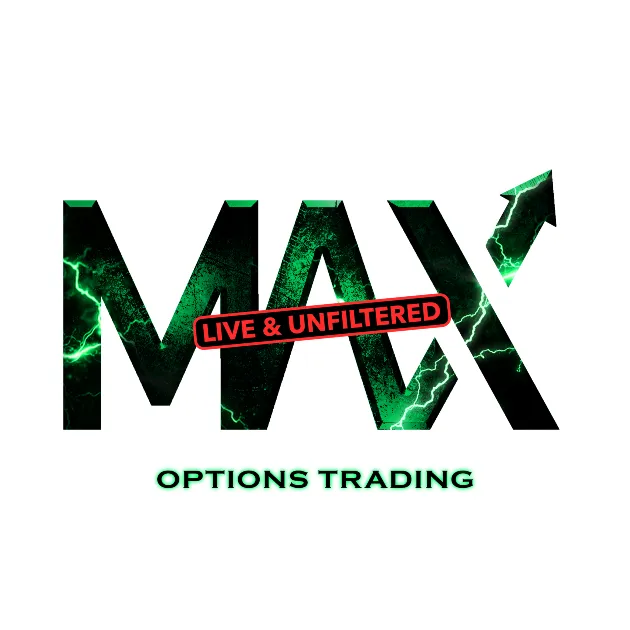 Max Options Trading: Live & Unfiltered - Max Options Trading